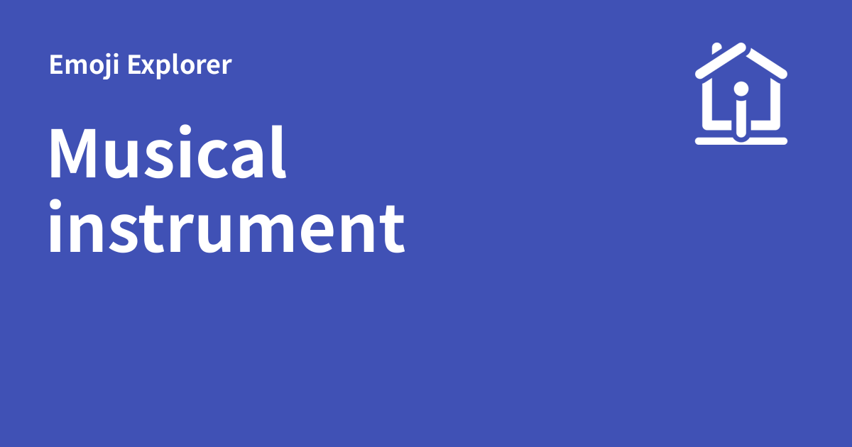 Musical instrument - Emoji Explorer