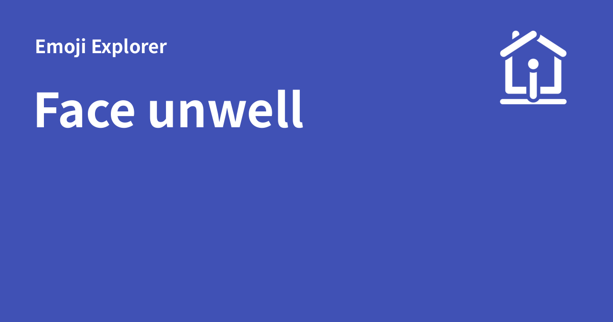 Face unwell - Emoji Explorer